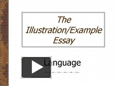 The Illustration/Example Essay presentation | free to view
