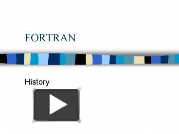 FORTRAN presentation | free to view