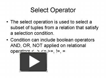 PPT – Select Operator PowerPoint presentation | free to view - id ...