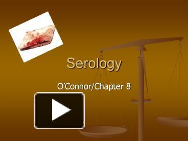 PPT – Serology PowerPoint presentation | free to download - id: 598c75 ...