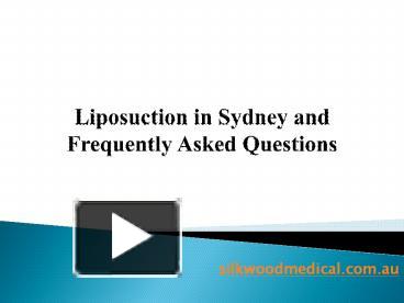 PPT – Liposuction in Sydney and Frequently Asked Questions PowerPoint ...