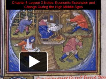 Chapter 8 Lesson 3 Notes: Economic Expansion and Change During the High ...