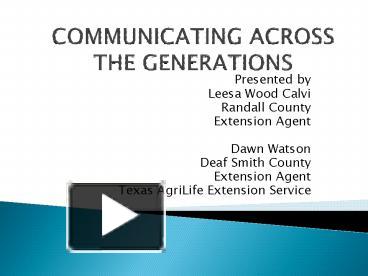 COMMUNICATING ACROSS THE GENERATIONS presentation | free to view