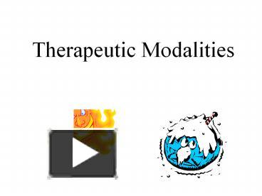 PPT – Therapeutic Modalities PowerPoint presentation | free to download ...