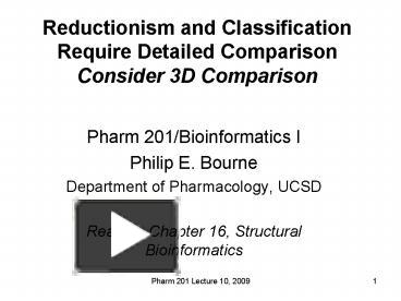 PPT – Reductionism and Classification Require Detailed Comparison ...