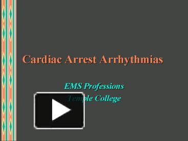 PPT – Cardiac Arrest Arrhythmias PowerPoint presentation | free to ...