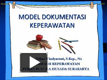 MODEL DOKUMENTASI KEPERAWATAN presentation | free to download