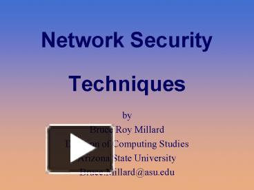 Network Security Techniques presentation | free to view