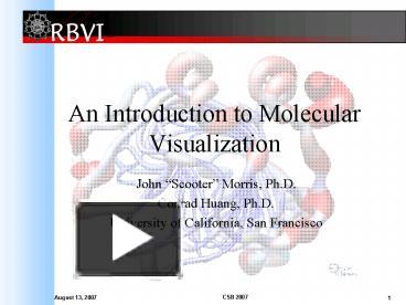 An Introduction to Molecular Visualization presentation | free to view
