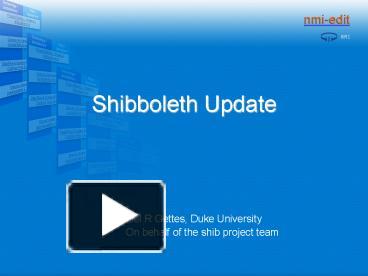 PPT – Shibboleth Update PowerPoint presentation | free to view - id ...