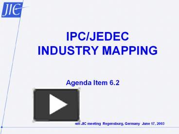 PPT – IPC/JEDEC INDUSTRY MAPPING PowerPoint presentation | free to view ...