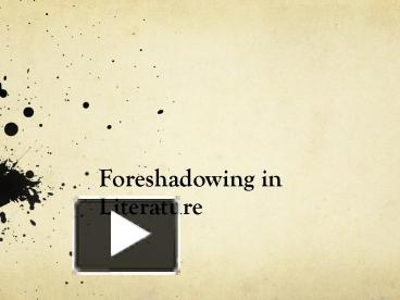 Foreshadowing in Literature presentation | free to view