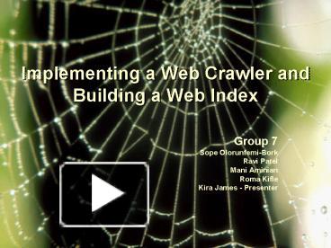 PPT – Implementing a Web Crawler and Building a Web Index PowerPoint ...