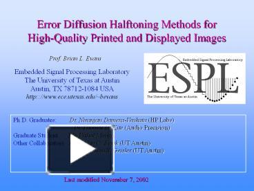 PPT – Error Diffusion Halftoning Methods for High-Quality Printed and ...