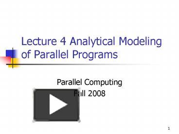 PPT – Lecture 4 Analytical Modeling of Parallel Programs PowerPoint ...