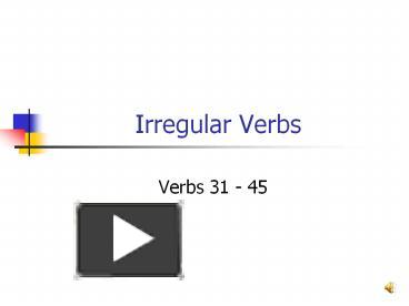 PPT – Irregular Verbs PowerPoint presentation | free to view - id ...