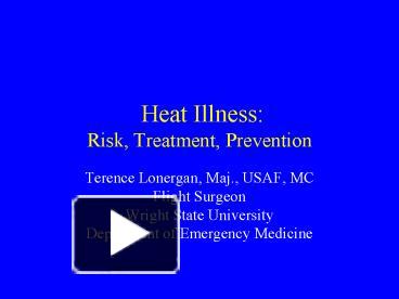 PPT – Heat Illness: Risk, Treatment, Prevention PowerPoint presentation ...