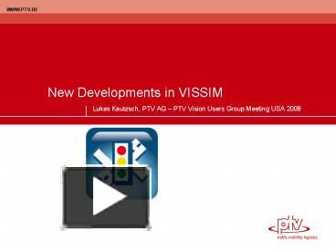 New Developments in VISSIM presentation | free to view