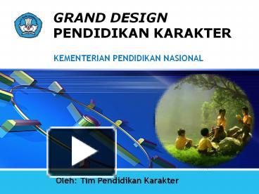 PPT – GRAND DESIGN PENDIDIKAN KARAKTER PowerPoint presentation | free ...