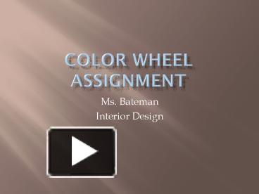 PPT – Color Wheel Assignment PowerPoint presentation | free to download ...