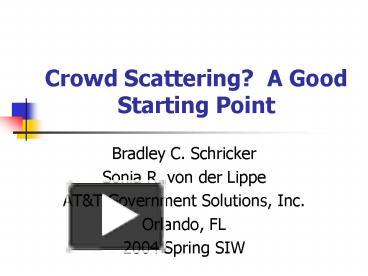 PPT – Crowd Scattering A Good Starting Point PowerPoint presentation ...