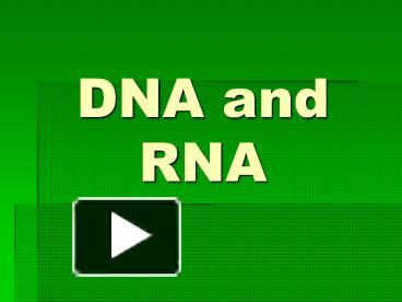 DNA and RNA presentation | free to download