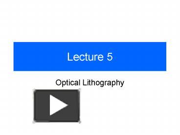 PPT – Optical Lithography PowerPoint presentation | free to download ...