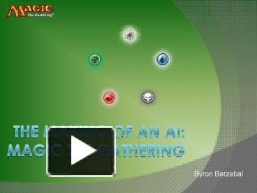 The Making of an AI: Magic the Gathering presentation | free to view