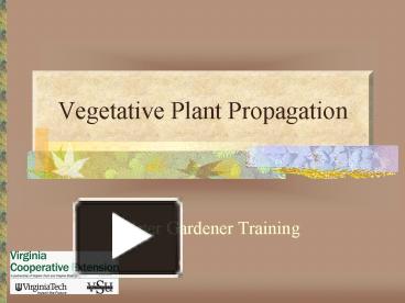 Vegetative Plant Propagation presentation | free to view