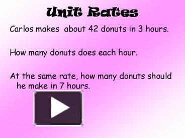 PPT – Unit Rates PowerPoint presentation | free to view - id: 5aea32-YTMwO