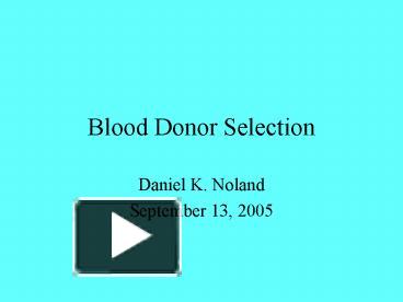Blood Donor Selection presentation | free to view