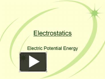 Electrostatics presentation | free to download