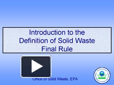 Introduction to the Definition of Solid Waste Final Rule presentation ...