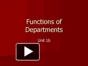 Functions of Departments presentation | free to view