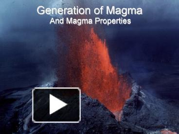 Generation of Magma presentation | free to view