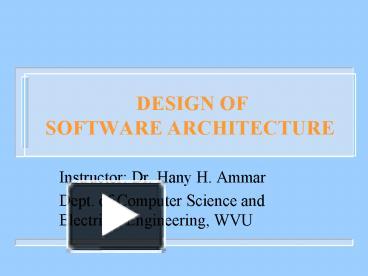 DESIGN OF SOFTWARE ARCHITECTURE presentation | free to download