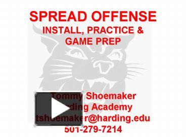 SPREAD OFFENSE INSTALL, PRACTICE presentation | free to view