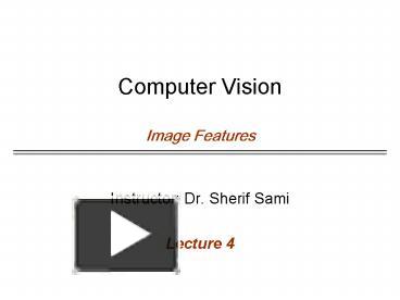 PPT – Computer Vision Image Features PowerPoint presentation | free to ...