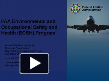 FAA Environmental and Occupational Safety and Health EOSH Program ...