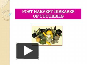 POST HARVEST DISEASES presentation | free to download