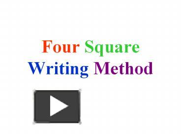 Four Square Writing Method presentation | free to view