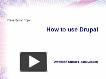Drupal Installation Tutorial presentation | free to download