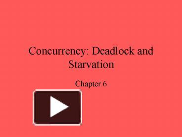 Concurrency: Deadlock and Starvation presentation | free to download