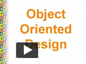 PPT – Object Oriented Design PowerPoint presentation | free to download ...
