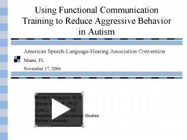 Using Functional Communication Training to Reduce Aggressive Behavior ...