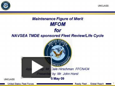 Maintenance Figure of Merit MFOM for NAVSEA TMDE sponsored Fleet Review ...