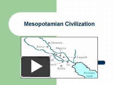 PPT – Mesopotamian Civilization PowerPoint presentation | free to view ...