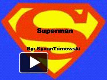 Superman presentation | free to view