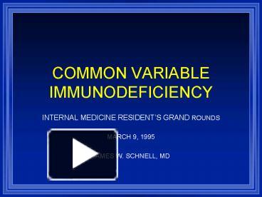 PPT – COMMON VARIABLE IMMUNODEFICIENCY PowerPoint presentation | free ...