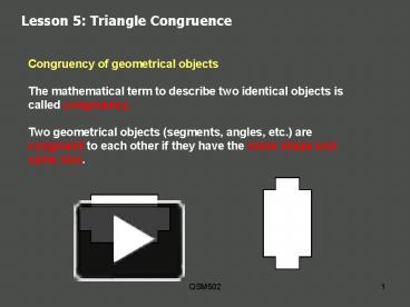 Lesson 5: Triangle Congruence presentation | free to view